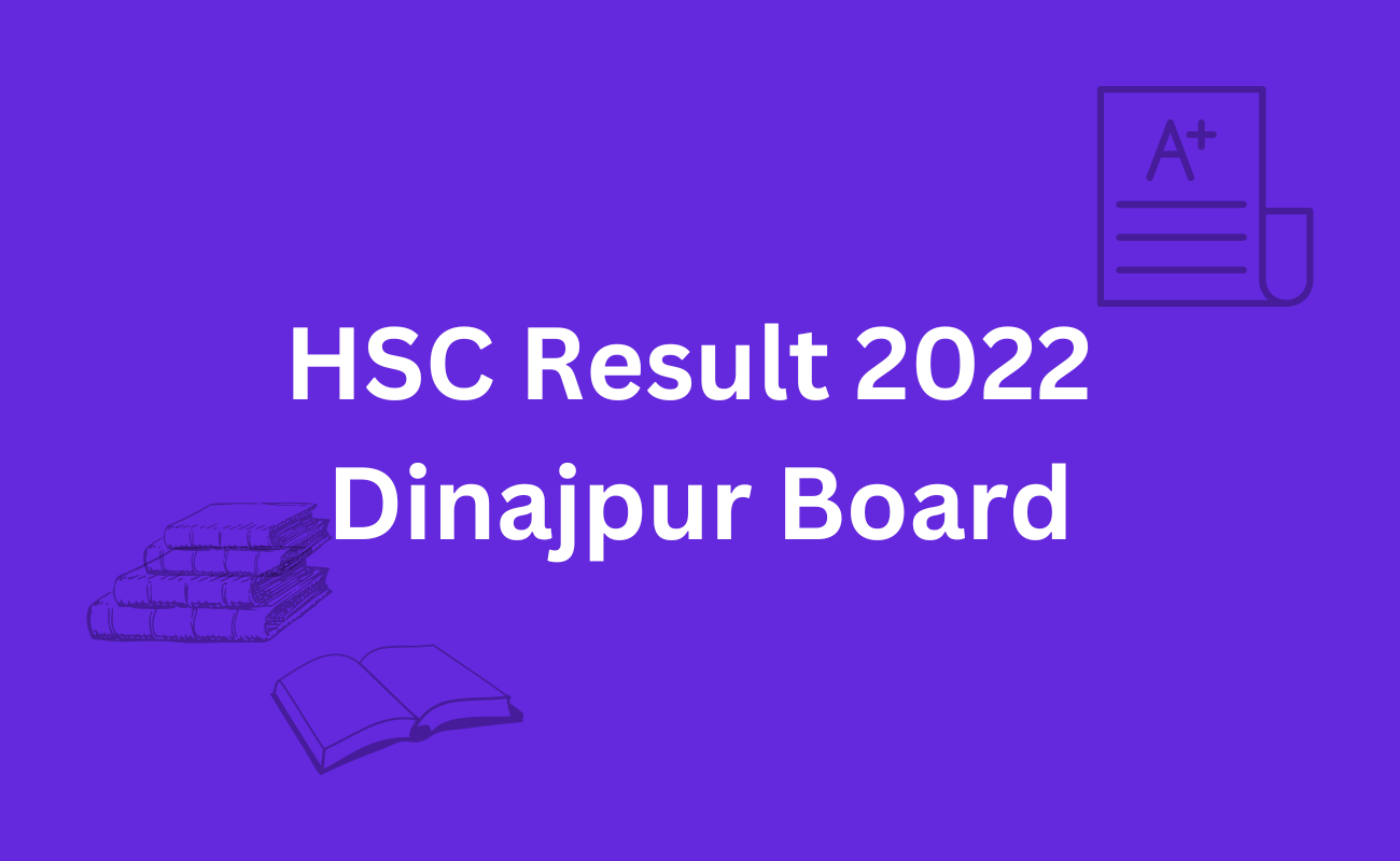 HSC Result 2022 Dinajpur Board - Edumik
